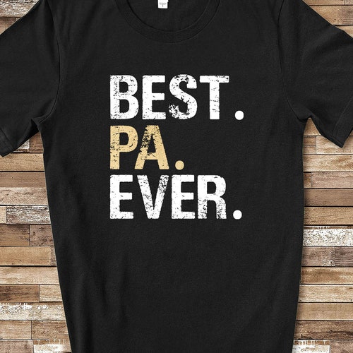 Best Pa Ever Shirt Pa Gift From Granddaughter Grandson - Etsy