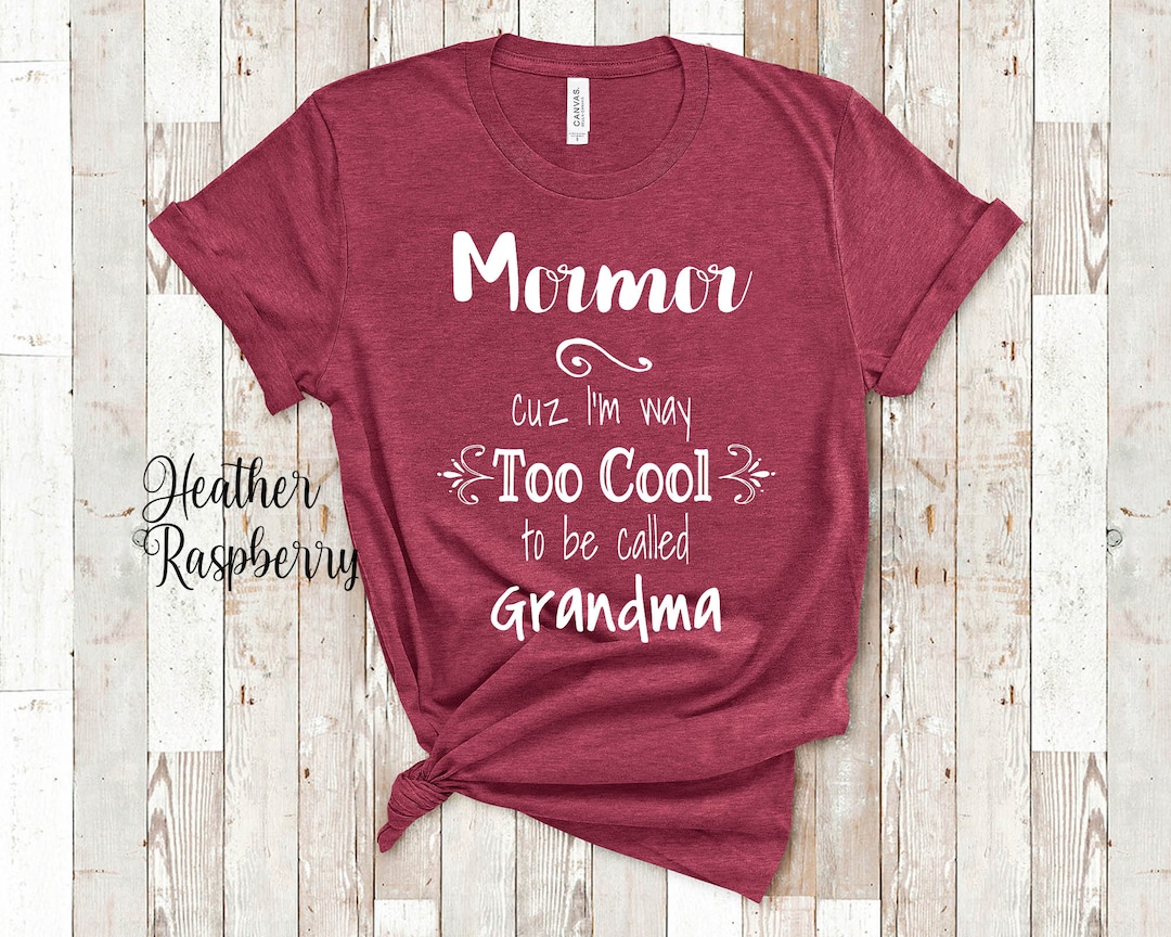 Too Cool Mormor Grandma Tshirt Danish Norwegian or Swedish Grandmother ...