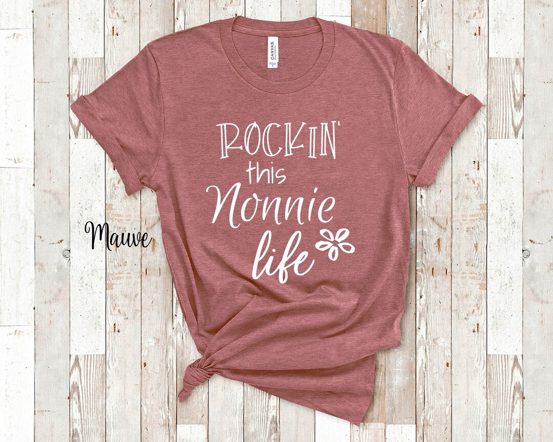 Rockin This Nonnie Life Tshirt Gift for Grandmother - Funny Nonnie ...