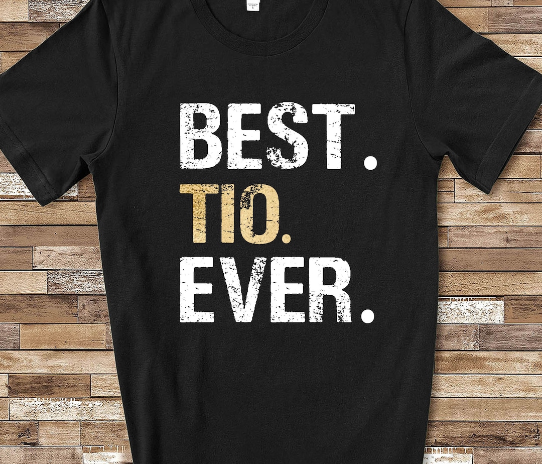Best Tio Shirt Gift for Mexican or Spanish Uncle From Niece Nephew ...