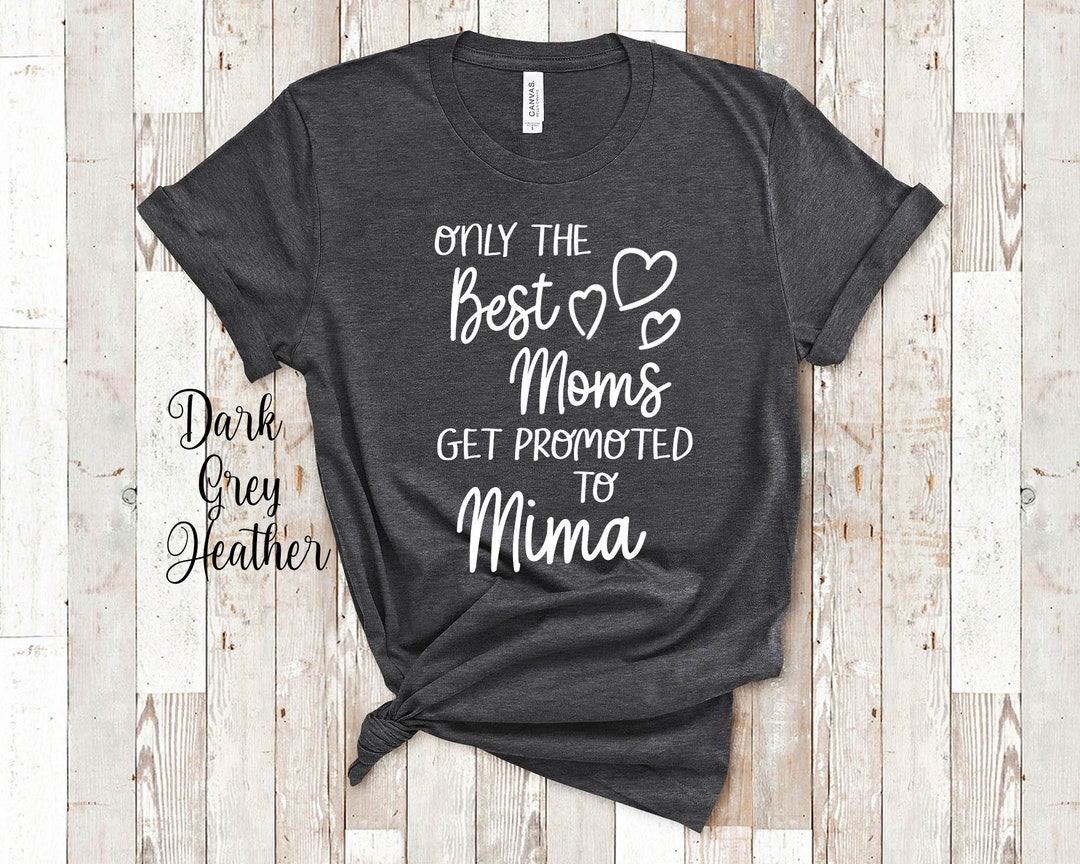 The Best Moms Get Promoted to Mima for Special Grandma Birthday Mother ...