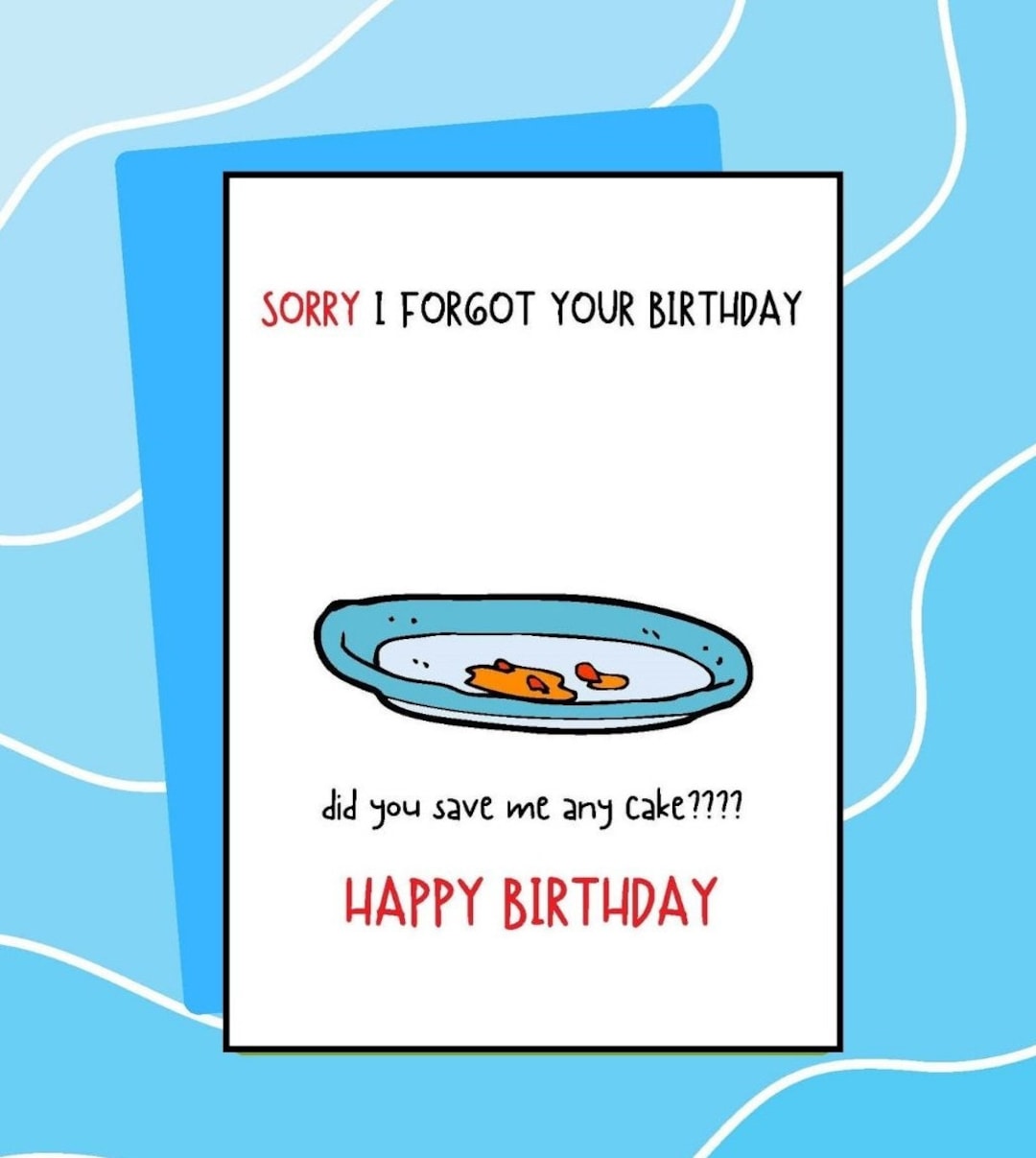 Digital Happy Birthday Card Happy Birthday Sorry I Forgot Your Birthday ...