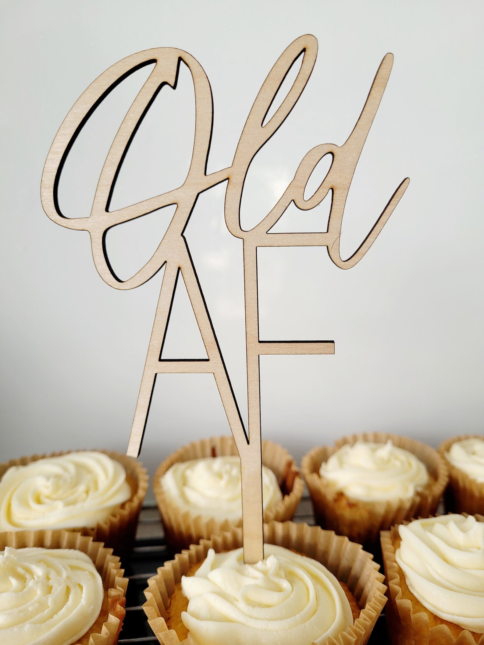Old AF, Cheeky Cake Topper SVG, Laser Cut File, Old Age, Cheeky Cake ...