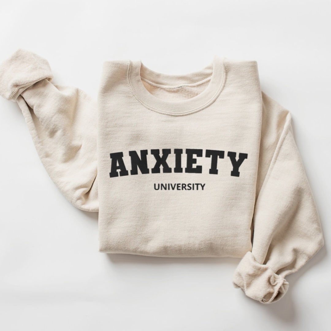 Embroidered Anxiety University Sweatshirt, Funny Crewneck Sweater - Etsy