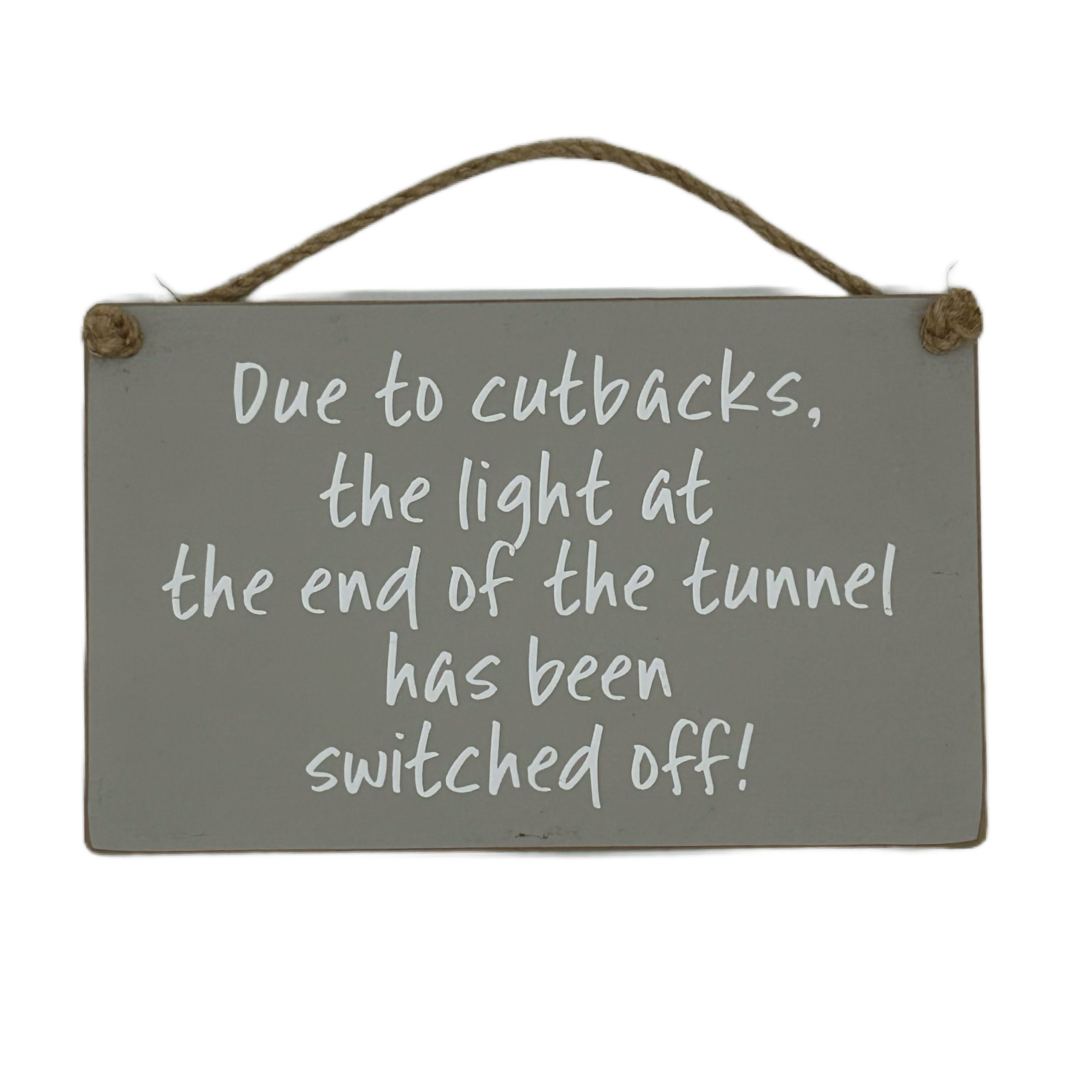 Due to Cutbacks, the Light at the End of the Tunnel Has Been Switched ...