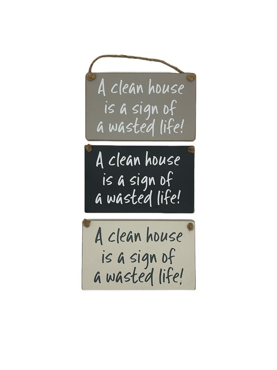 Clean House Sign