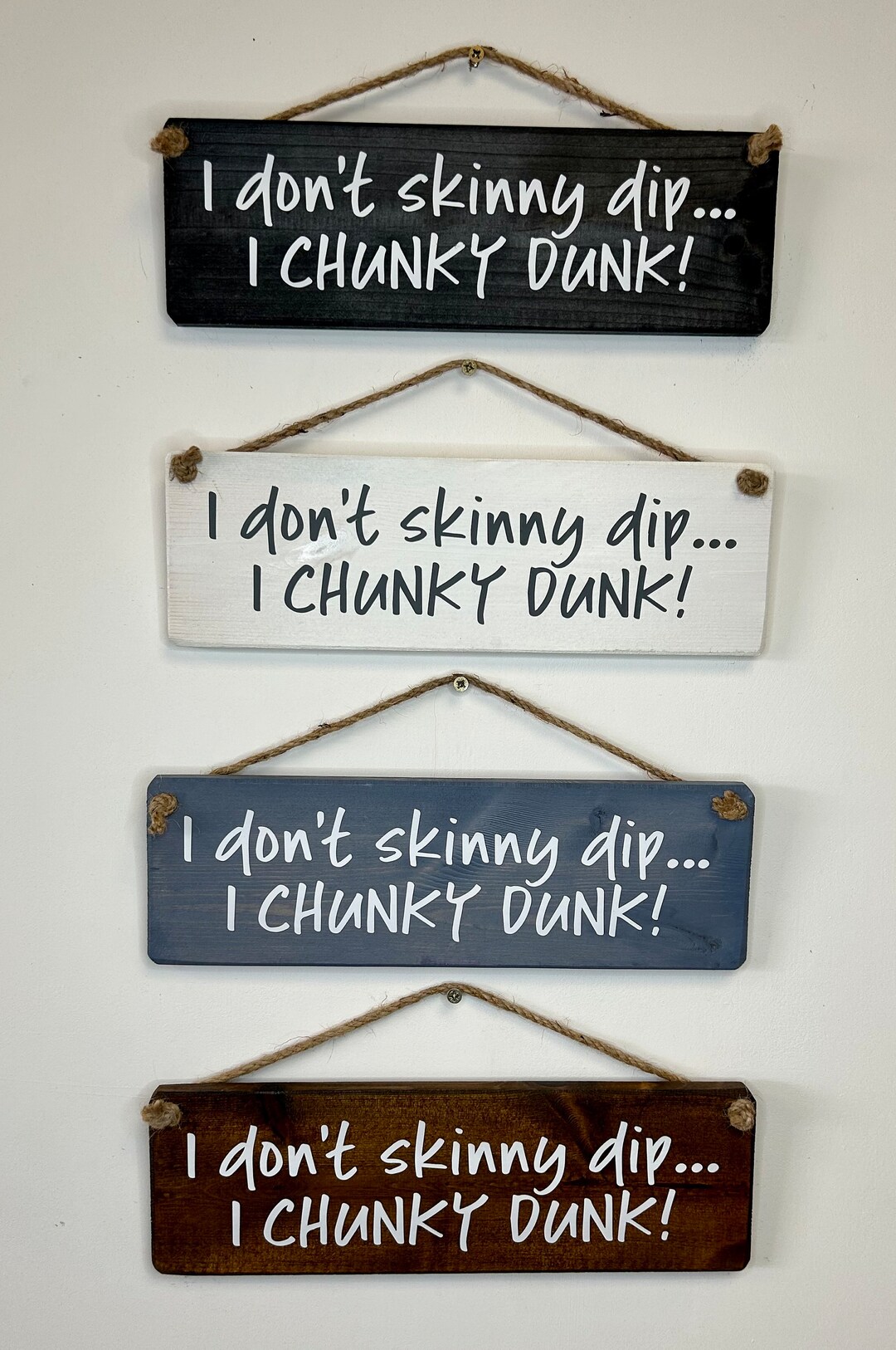 I Don’t Skinny Dip, I Chunky Dunk Hanging Wooden Plaque/sign - Etsy
