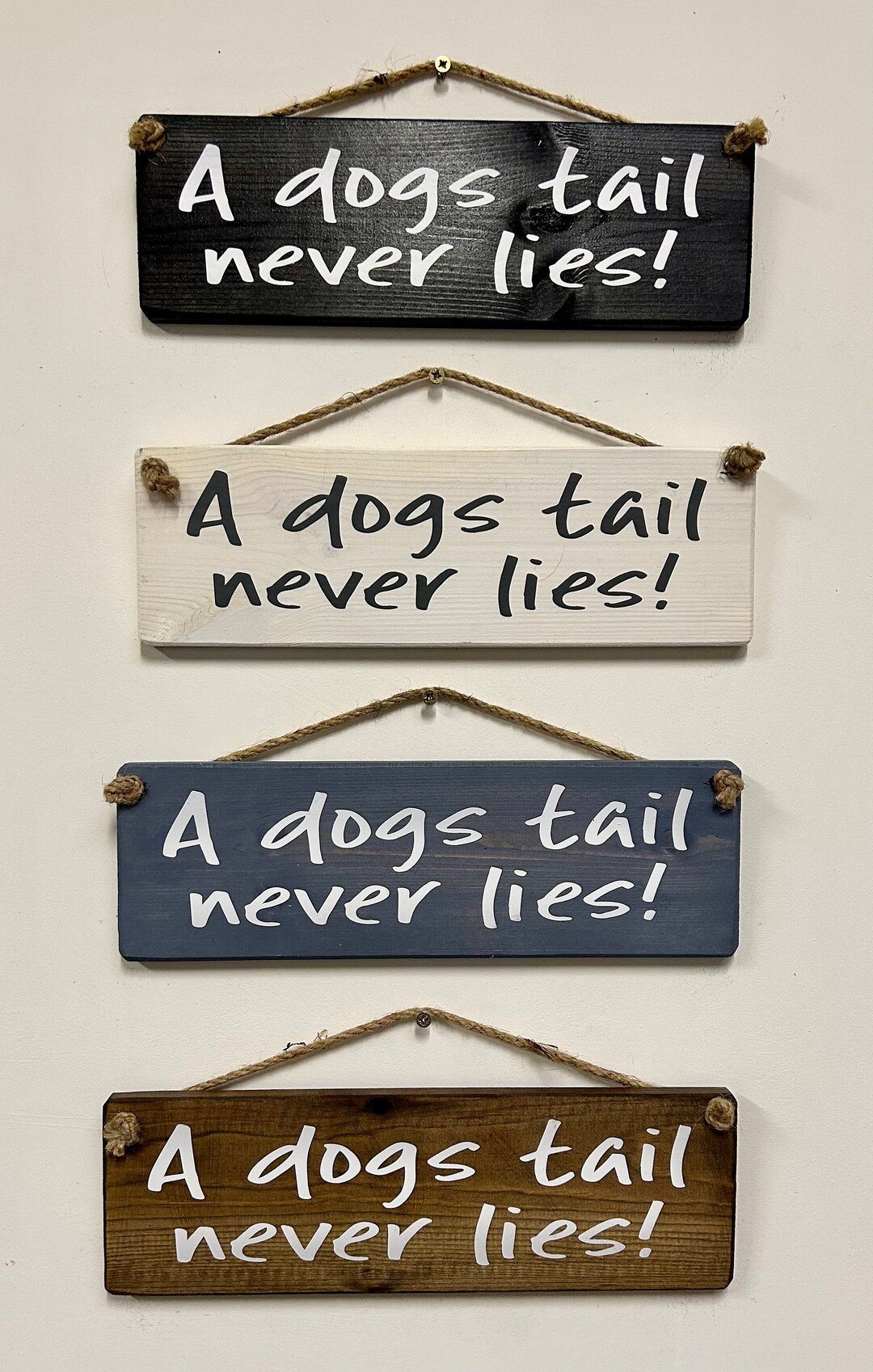 A Dogs Tail Never Lies Hanging Wooden Plaque/sign - Etsy