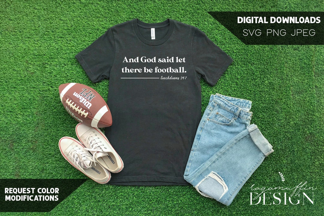 God Said Let There Be Football | Football SVG | Friday Night Lights ...