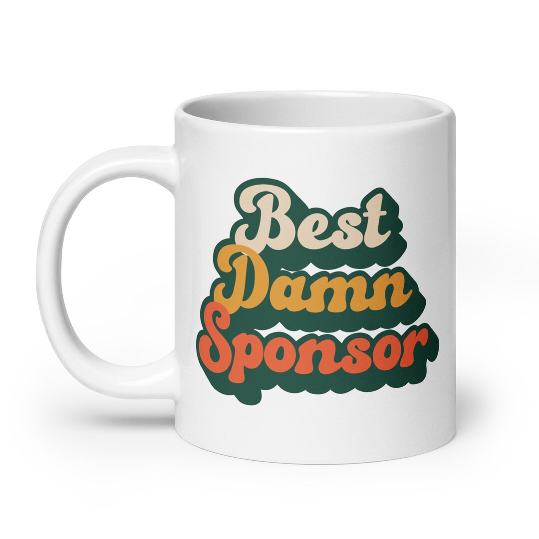 Best Damn Sponsor Sobriety Mug, Sobriety Gift, Sober Anniversary Gift ...