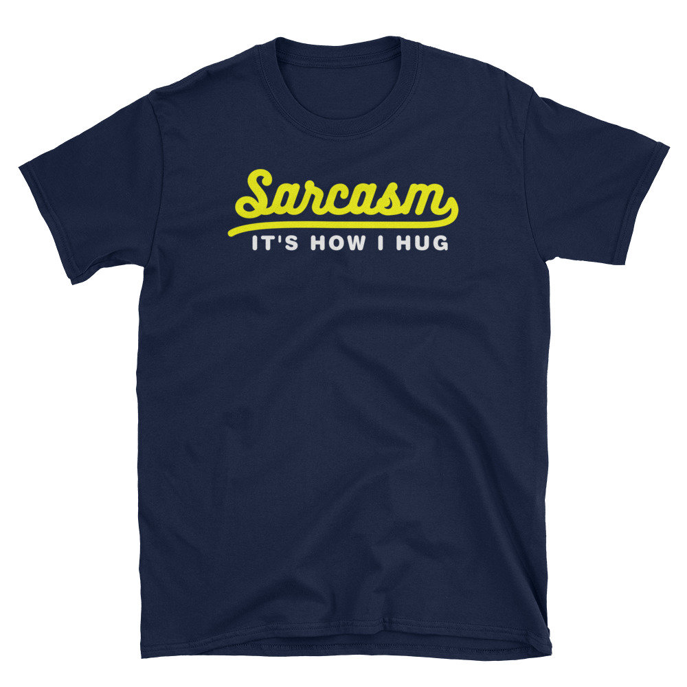 Sarcastic Shirts Sarcastic Gift Sarcasm Shirt Sarcasm Tee - Etsy