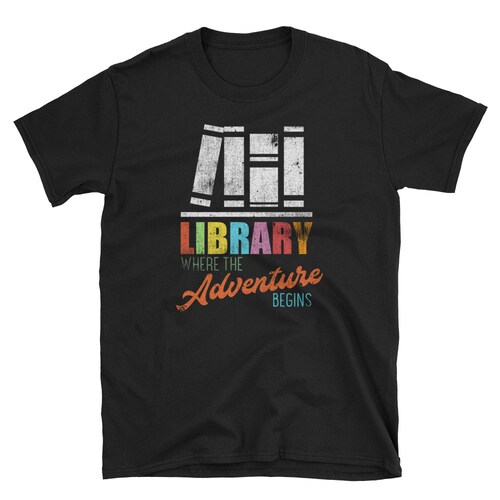 Librarian Shirts Library Where the Adventure Begins Gift for - Etsy