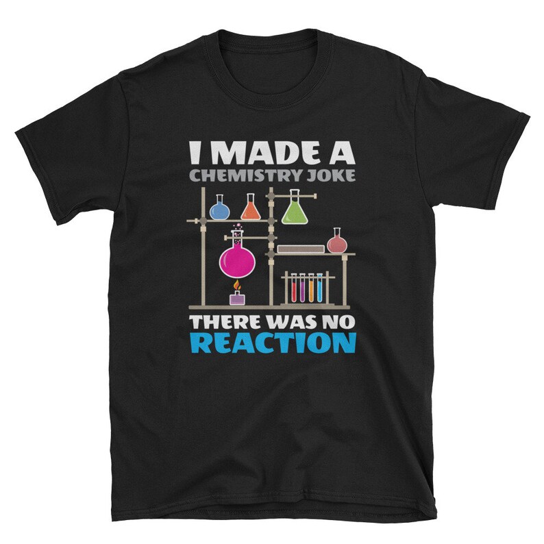 Science Shirt, Chemistry Gift, Geek Tshirt, Chemistry Teacher Tshirt ...