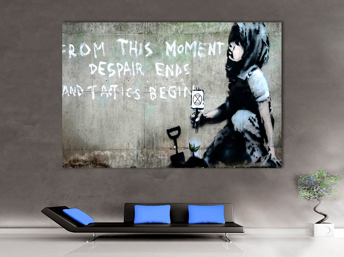 From this moment despair ends and tactics begin Banksy art | Etsy