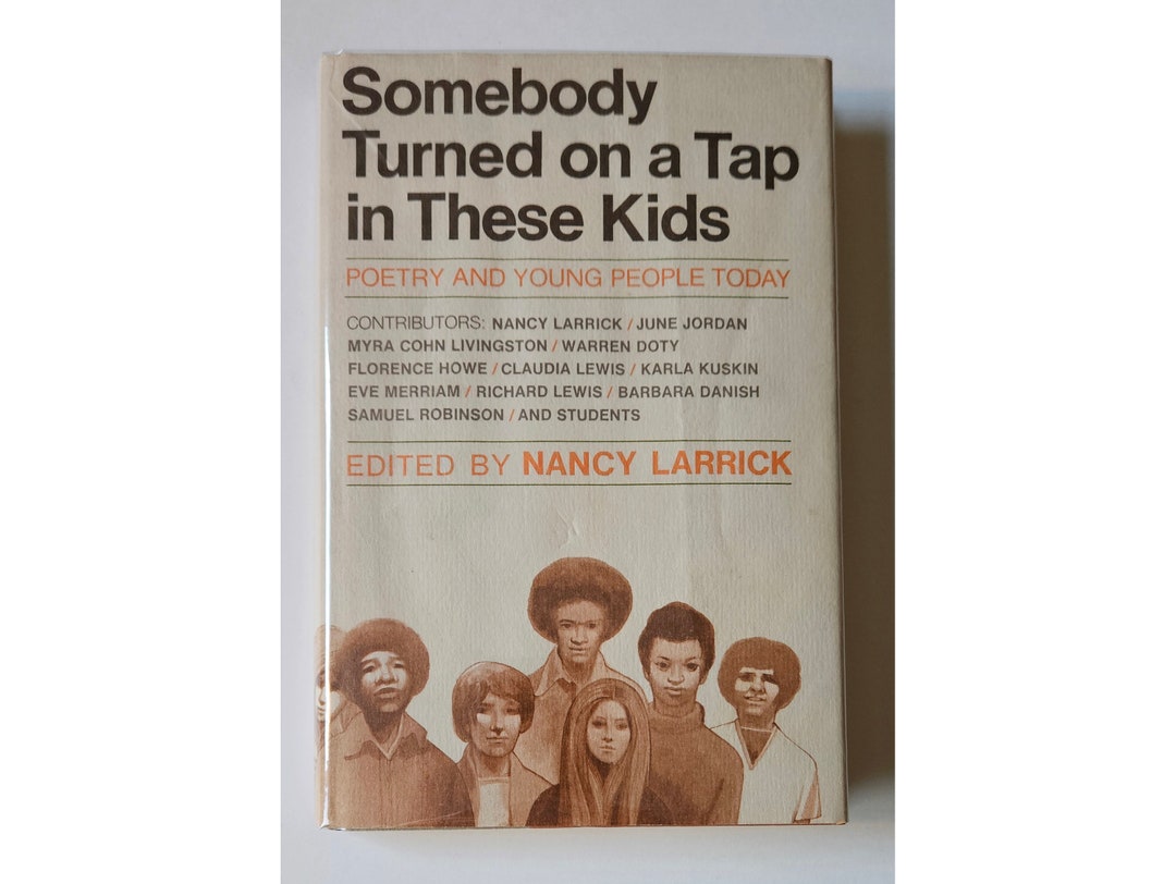 SOMEBODY TURNED on a TAP in These Kids, Poetry, Writing, Essays ...