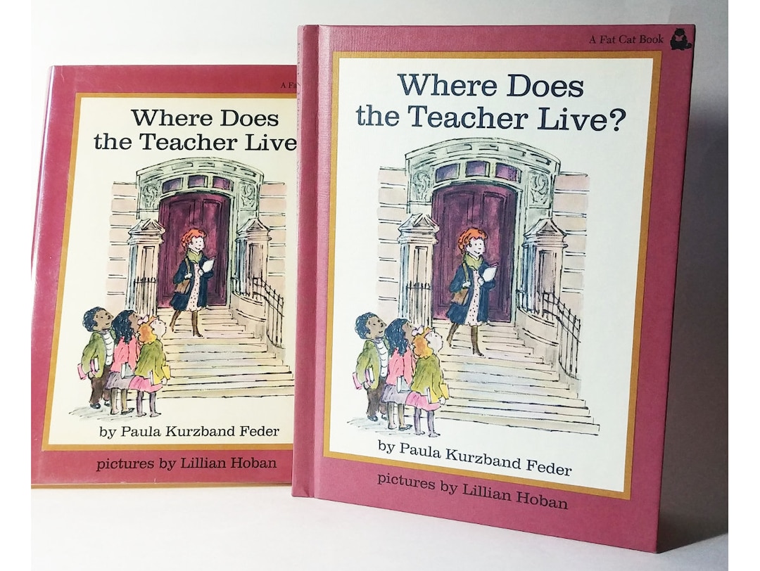 WHERE DOES the TEACHER Live? Paula Kurzband Feder, Lillian Hoban ...