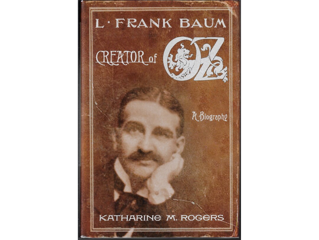 L FRANK BAUM, Creator of Oz, Biography, 2002 in Dust Jacket - Etsy