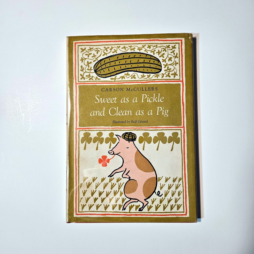 SWEET as a PICKLE Clean as a PIG Carson Mccullers First Edition 1964 - Etsy