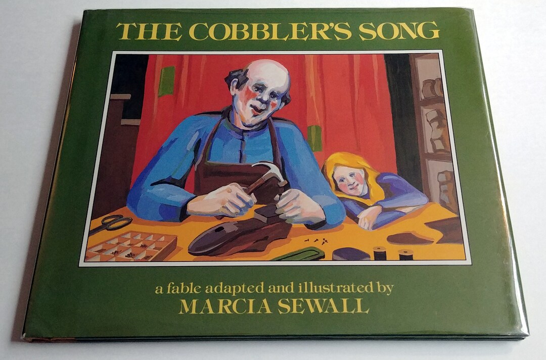 COBBLER'S SONG, Adapted by Marcia Sewall, Fables, 1982 in Dust Jacket ...