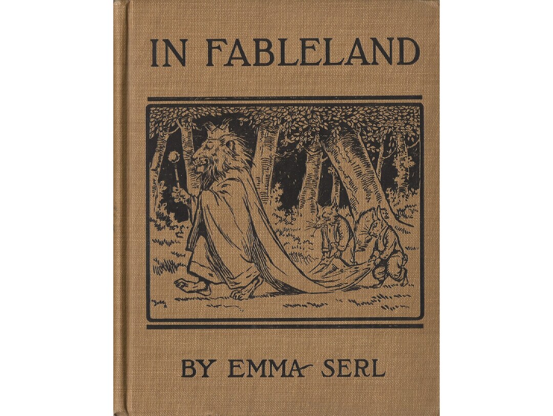 IN FABLELAND, Emma Serl, Harry E Wood, Fables, Easy Reading, Reader ...