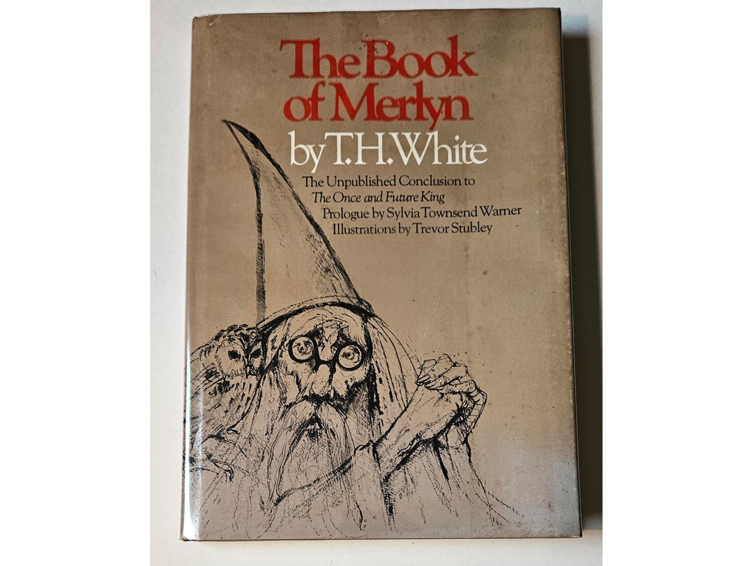 BOOK of MERLYN, the Unpublished Conclusion to the Once and Future King ...