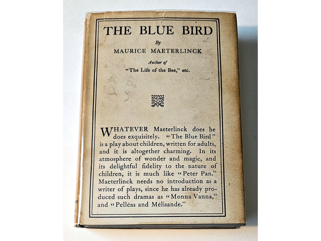 BLUE BIRD, A Fairy Play in Six Acts, Maurice Maeterlinck, in Dust ...