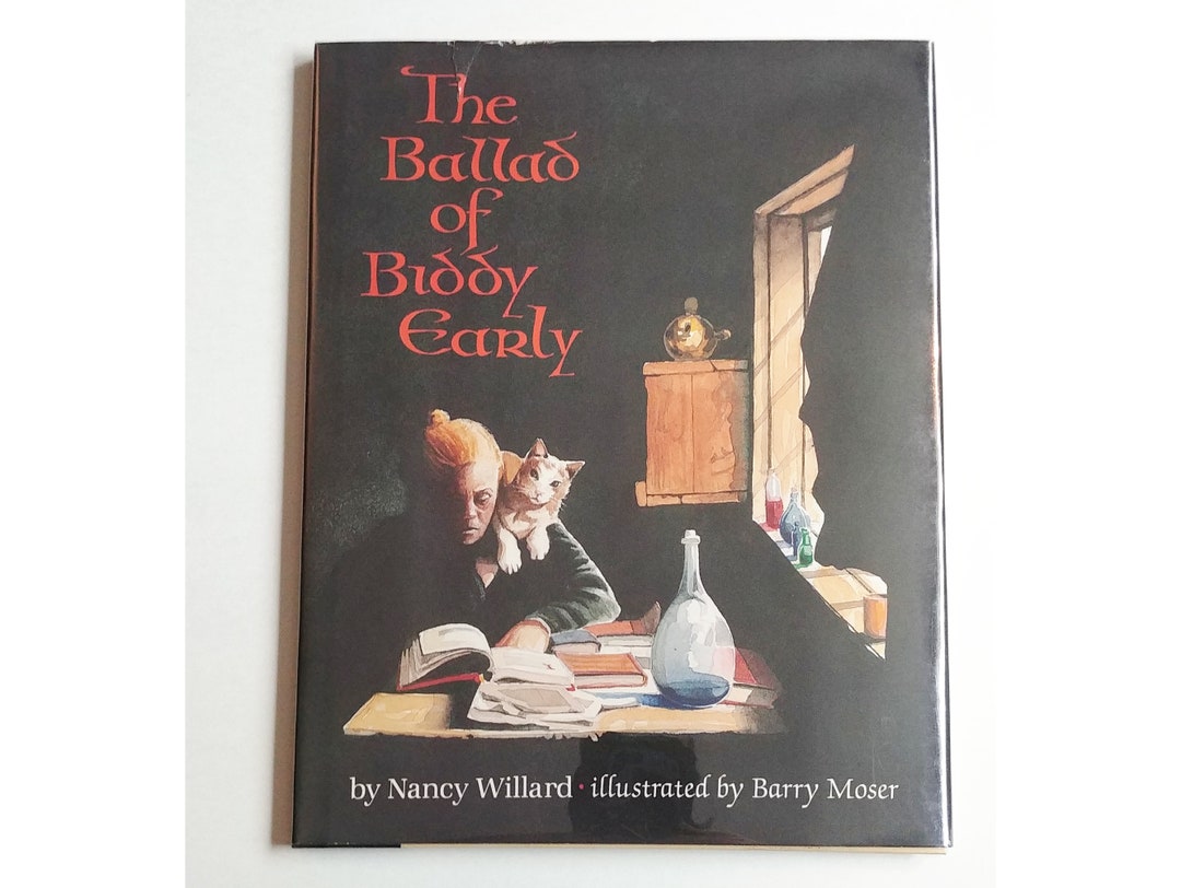 BALLAD of BIDDY EARLY, Nancy Willard, Barry Moser, 1989, 1st Edition in ...