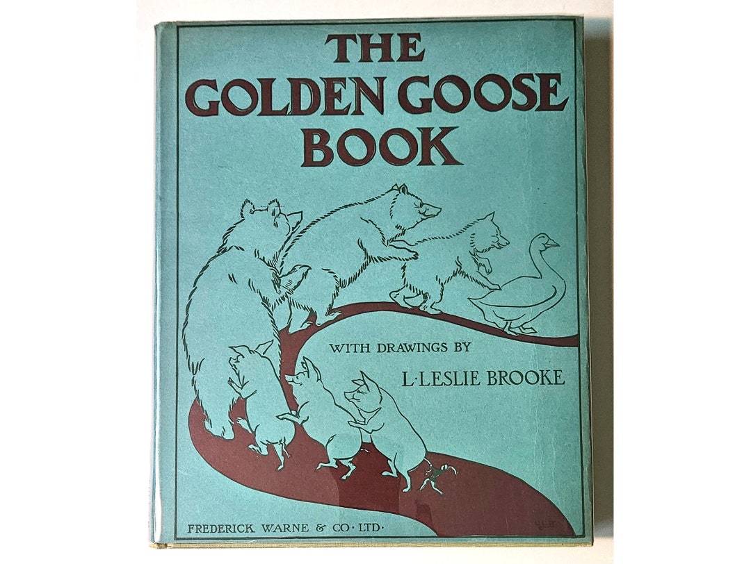 GOLDEN GOOSE BOOK Illustrated by L Leslie Brooke in Dust Jacket, Circa ...