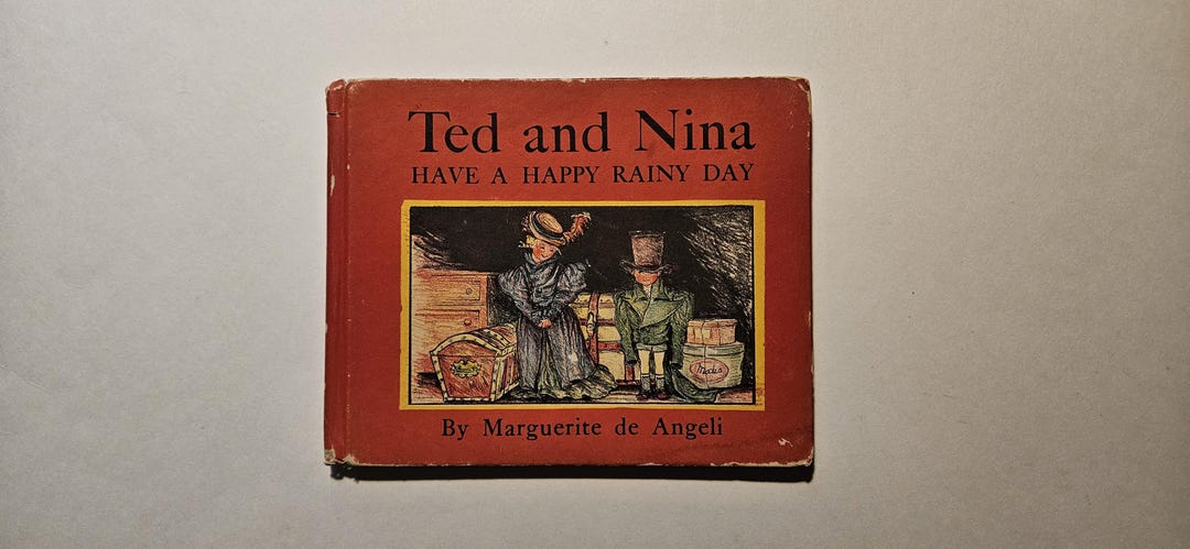 TED and NINA Have a HAPPY Rainy Day Marguerite De Angeli 1936 1st ...