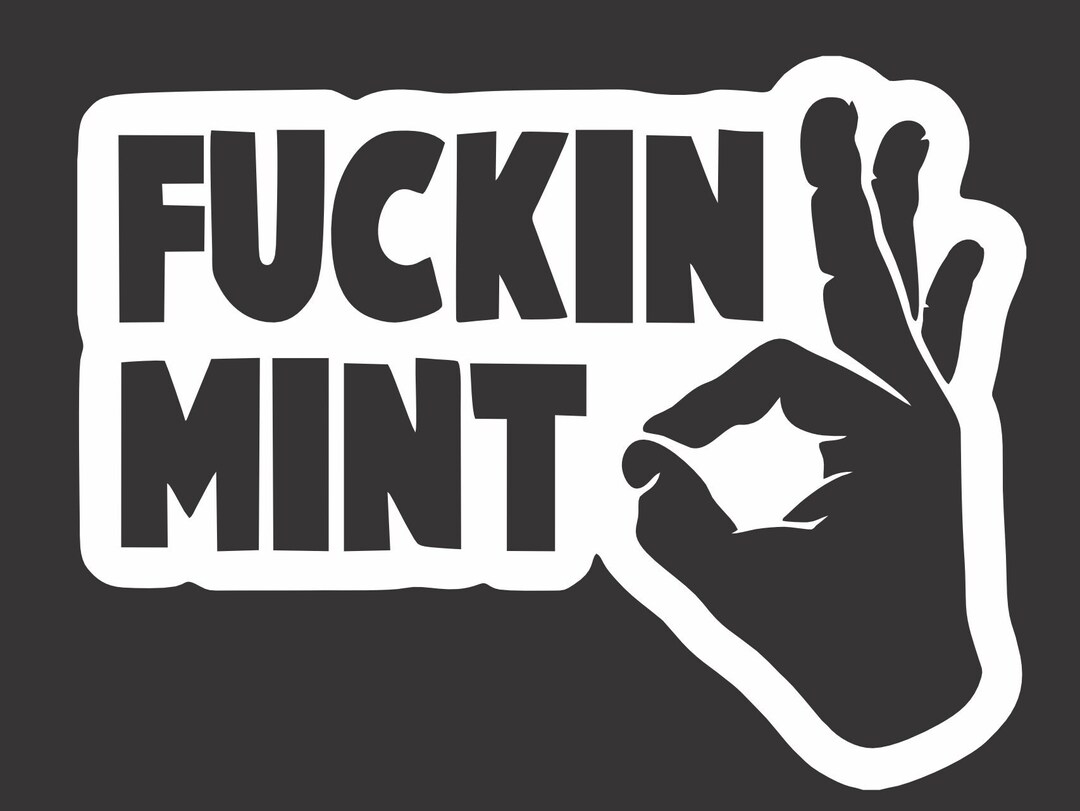 FU*KIN MINT Vinyl Window Decal Bumper Sticker - Etsy