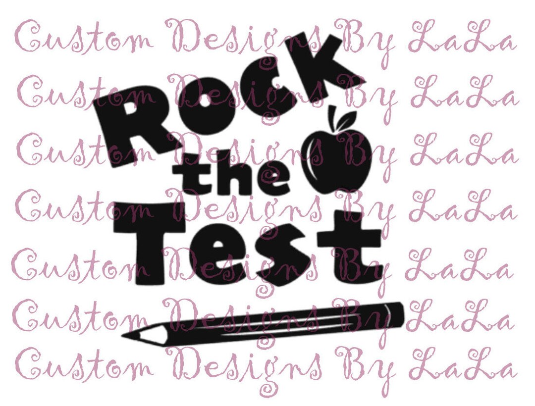 Rock the Test SVG File, Teacher Test Svg, Testing Svg, Teacher Cut File ...