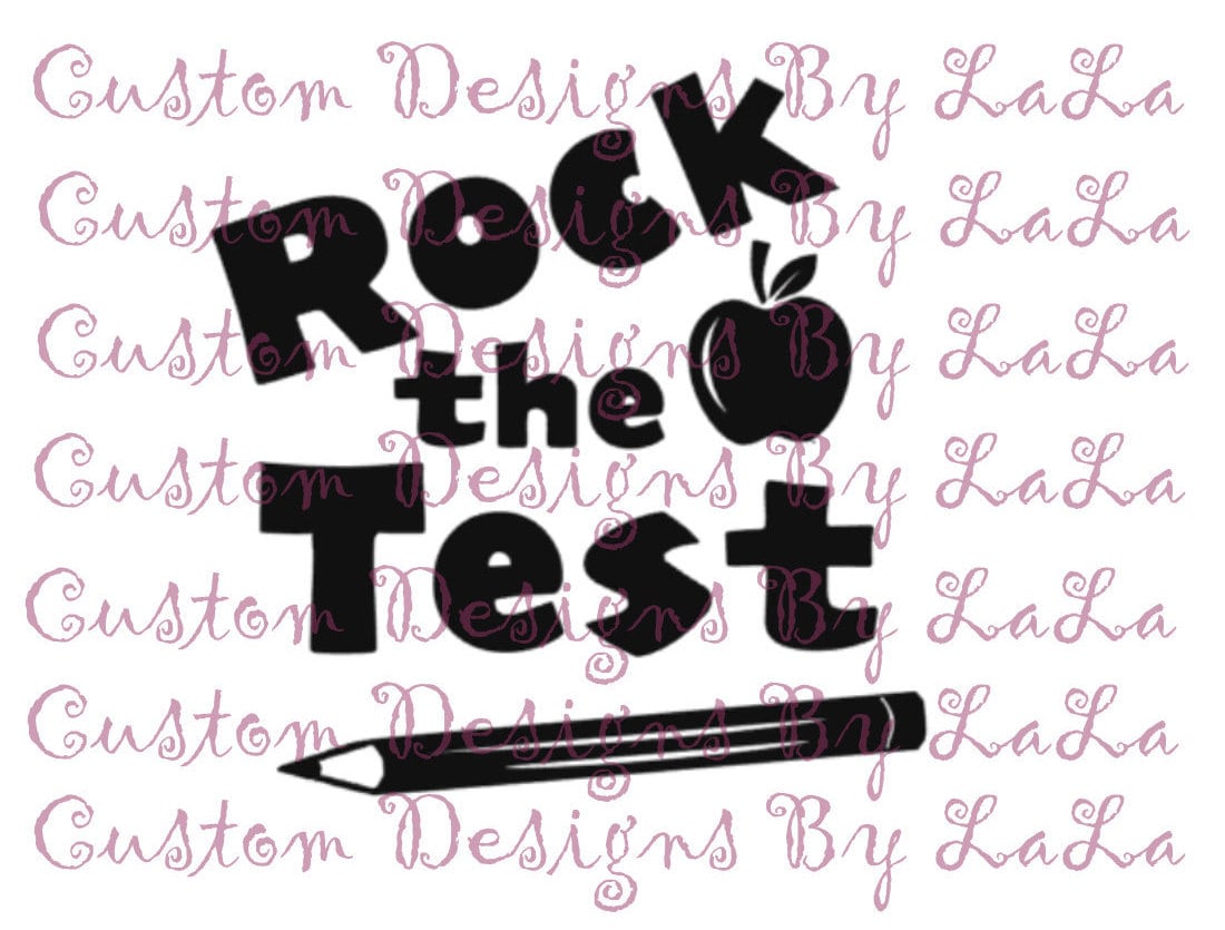 Rock the Test SVG File, Teacher Test Svg, Testing Svg, Teacher Cut File ...