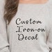 Custom Iron on Decal Custom Tshirt Decal Iron on Decal Personalized T ...