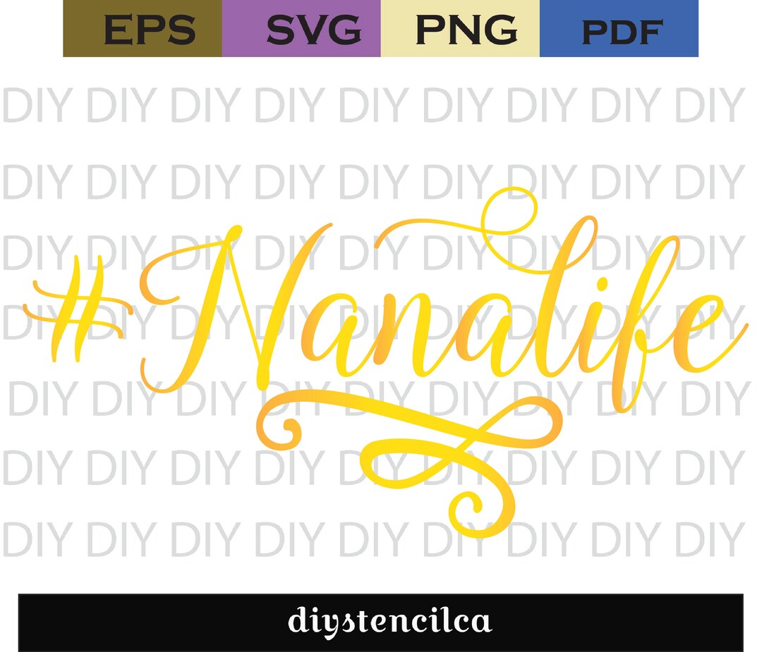 Nanalife Svghashtag Svg Nana Svgmama Svg Life Svg Cutting - Etsy