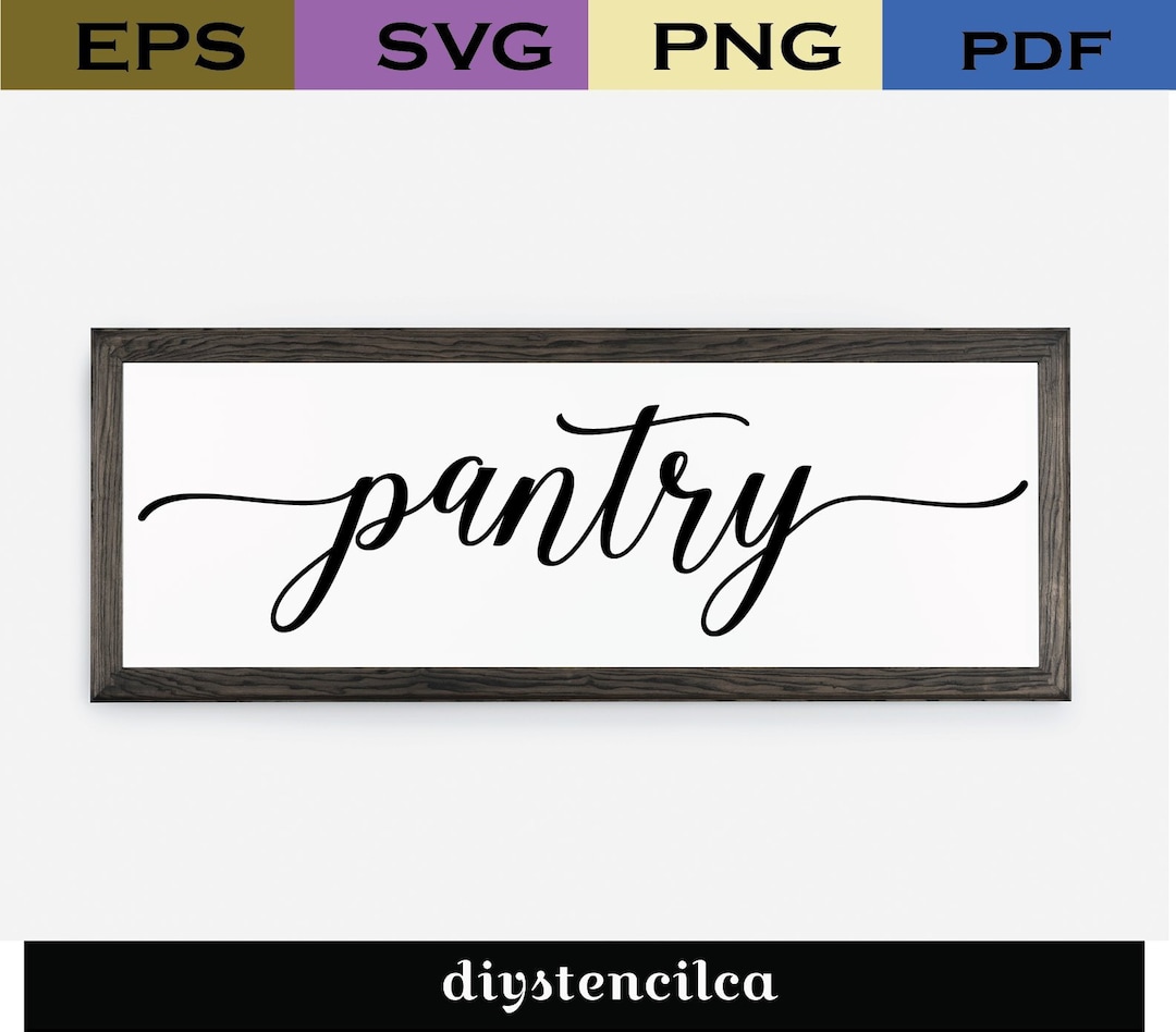 Pantry, Pantry Svg, Kitchen Svg, Framed Pantry Sign, Sign Svg Cutting ...