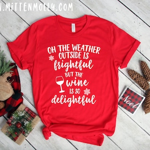 Oh the Weather Outside is Frightful but the Wine is so - Etsy