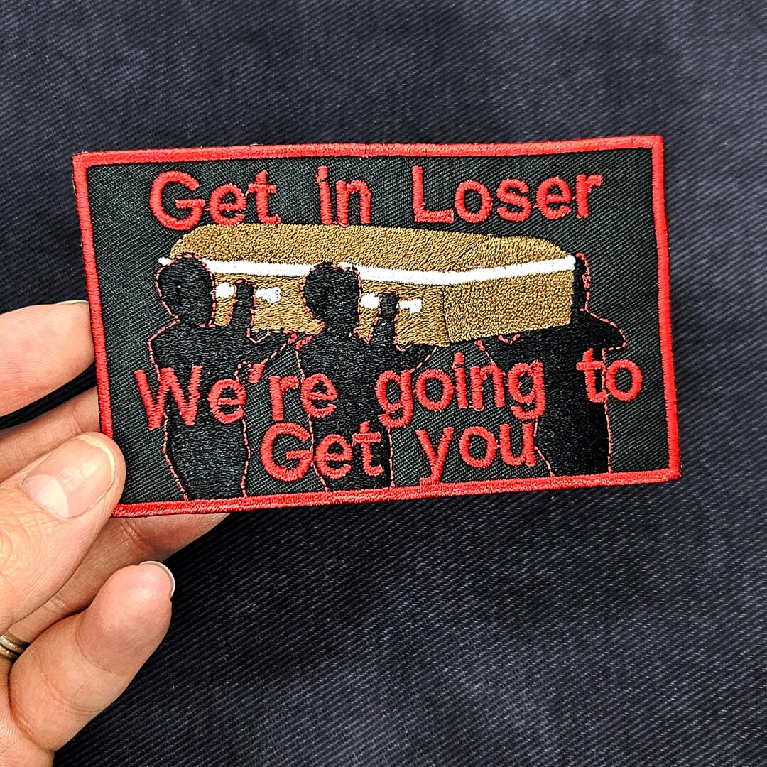 Get in Loser Spooky Casket Funny Iron on Patch - Etsy