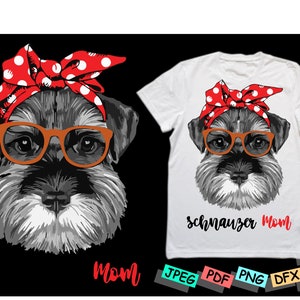 Schnauzer Svg,schnauzer Mom Svg Shirt, Gift Schnauzer, Gifts for Women ...