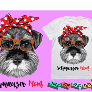 Schnauzer Svg, Schnauzer Mom Svg Shirt, Gift Schnauzer, Gifts for Women ...