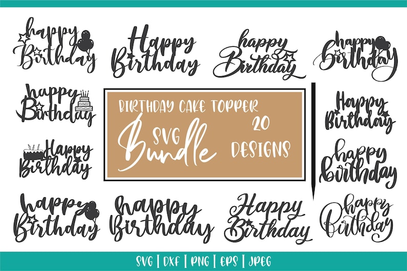 Happy Birthday Cake Topper SVG Bundle: Hand Lettered Designs (digital ...