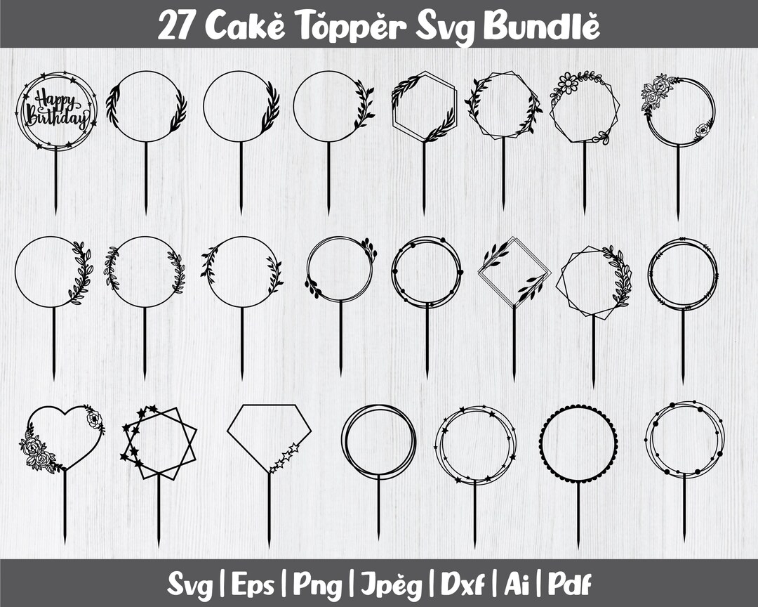 Happy Birthday Cake Topper SVG Bundle | Laser Cut Cake Topper File ...
