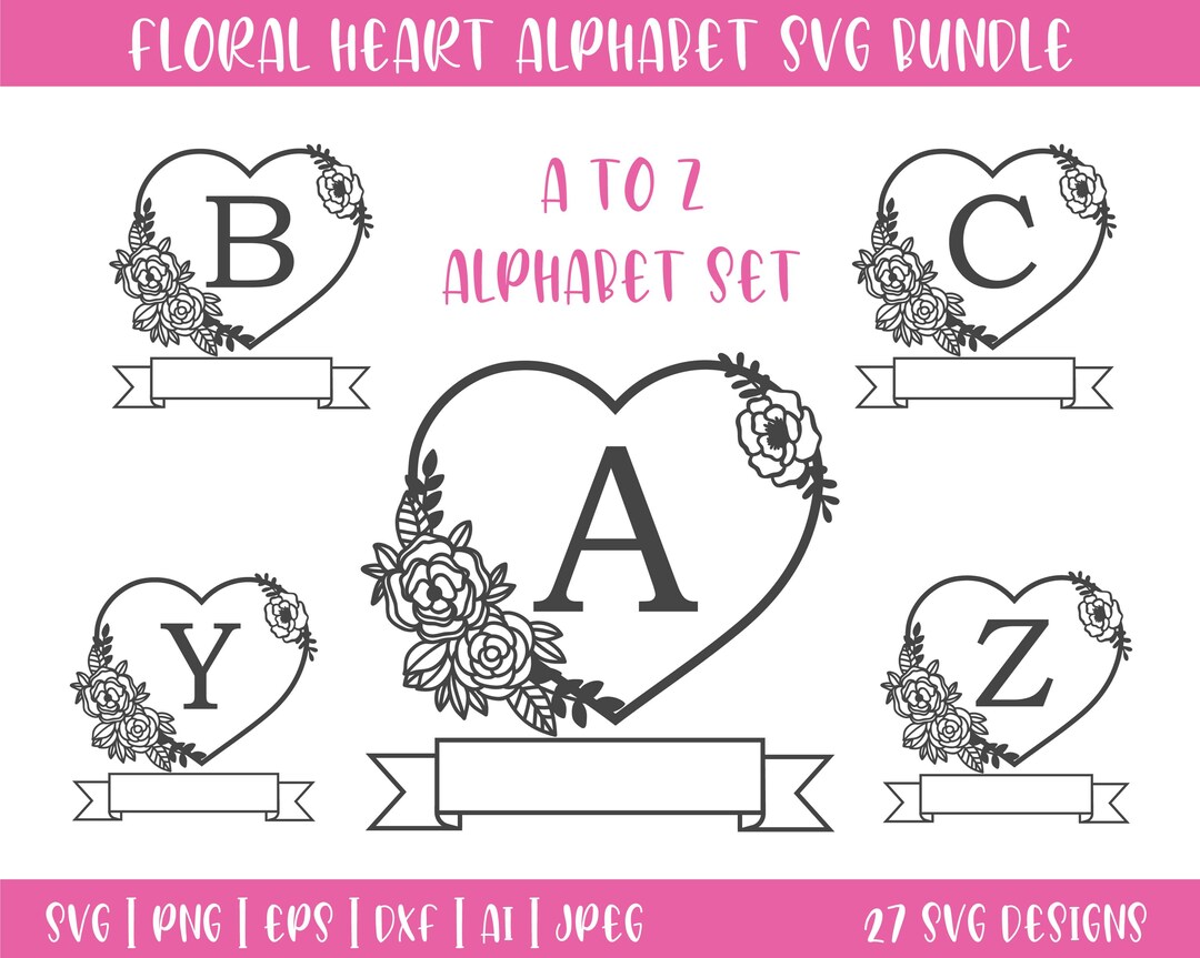 Floral Heart Alphabet SVG Bundle: Monogram Letters (digital Download ...