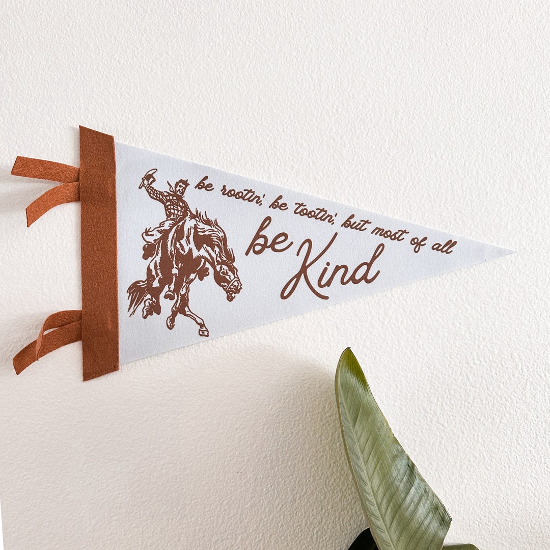 Be Kind Cowboy Pennant Flag , Wall Banner, Word Art Wall Hanging ...