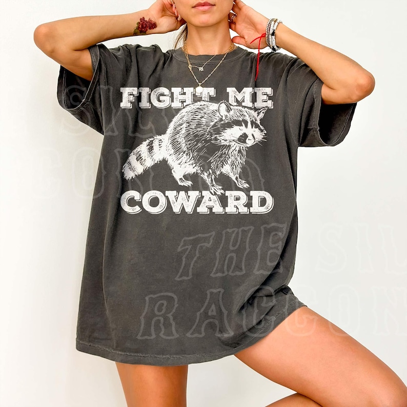 Funny Fight Me Coward Raccoon Shirt for Men Women: Beige Comfort Colors ...