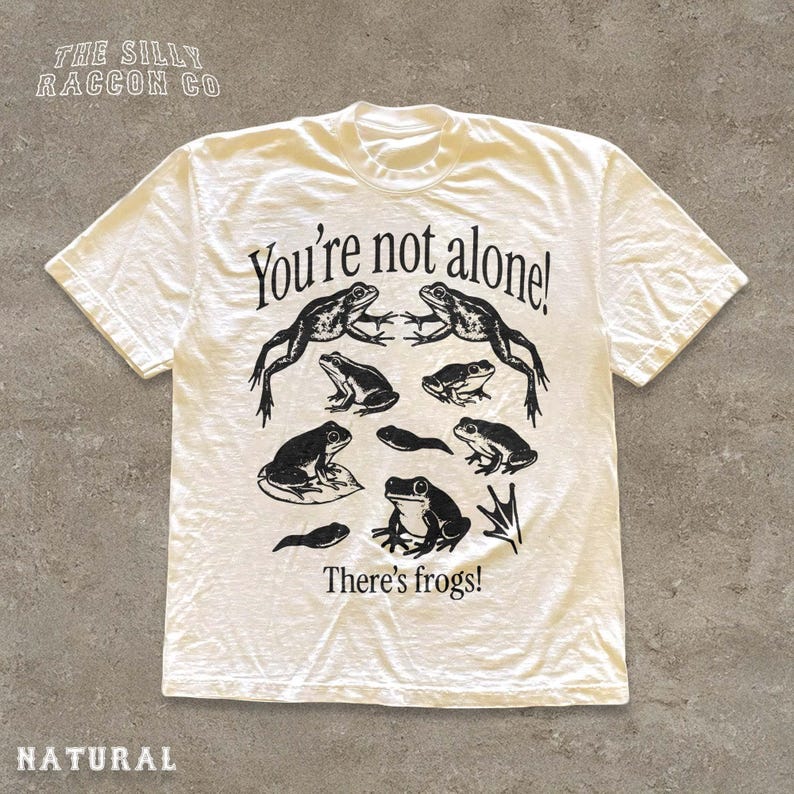 Cottagecore Frog T-shirt, You're Not Alone There's Frogs, Funny ...
