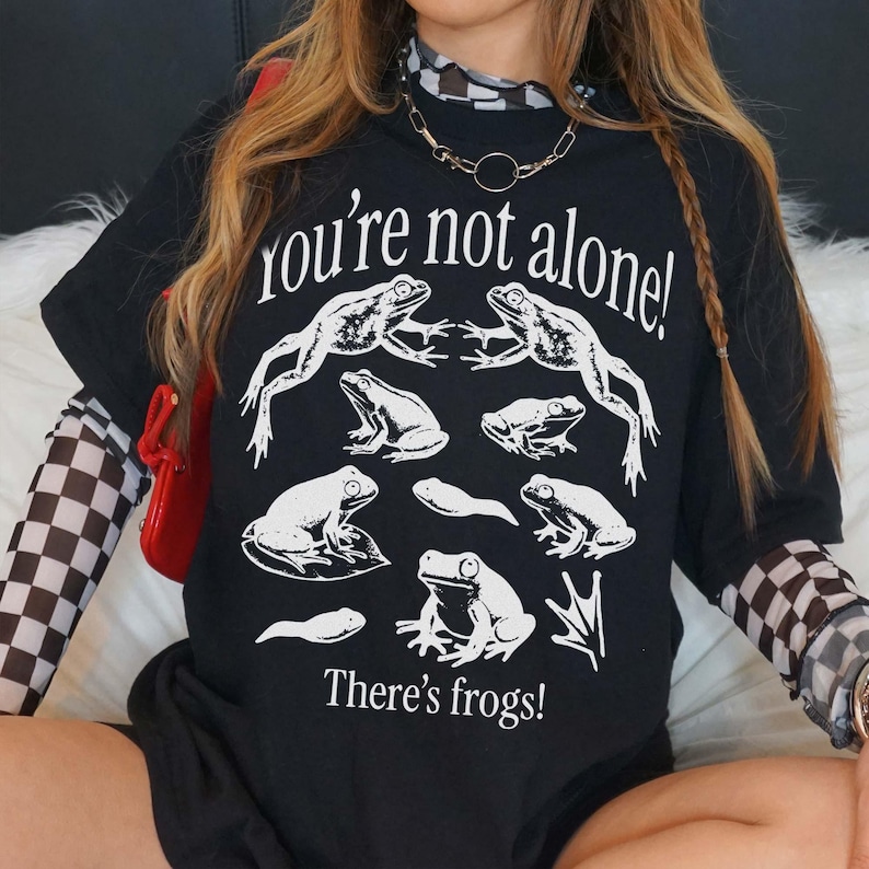 Cottagecore Frog T-shirt, You're Not Alone There's Frogs, Funny ...