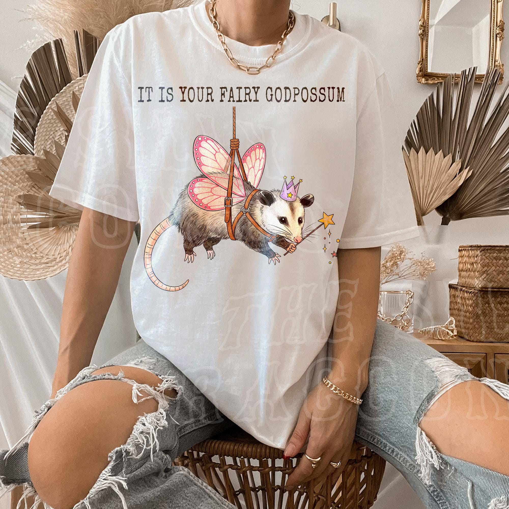 Funny Possum Meme Shirt for Men Women It is Your Fairy Godpossum Tee ...