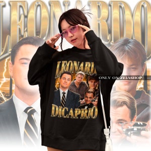 Leonardo Dicaprio Bootleg Shirt - Leonardo Dicaprio Sweatshirt ...