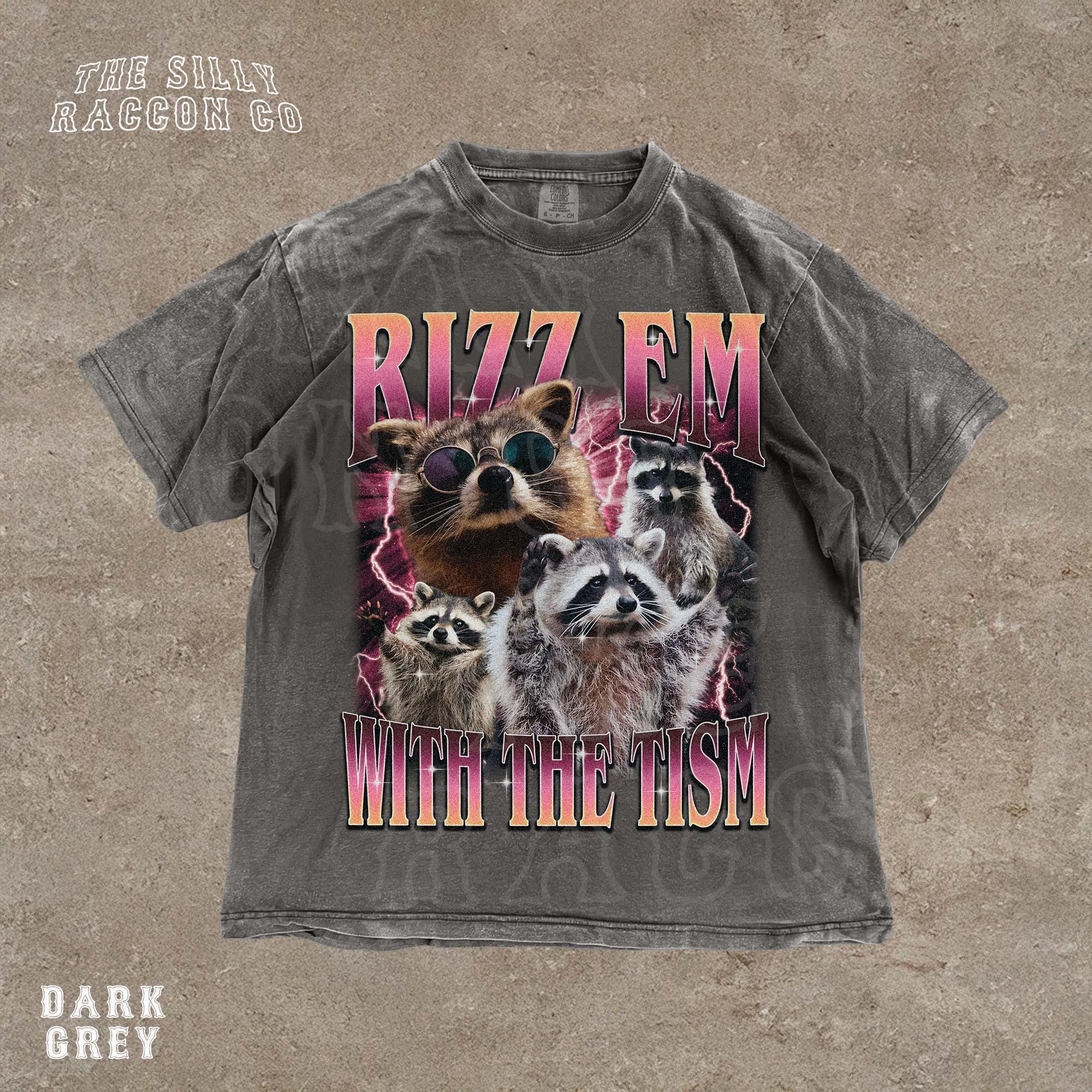 Raccoon Meme Shirt | Rizz Em With the Tism | Neurodivergent Trash Panda ...