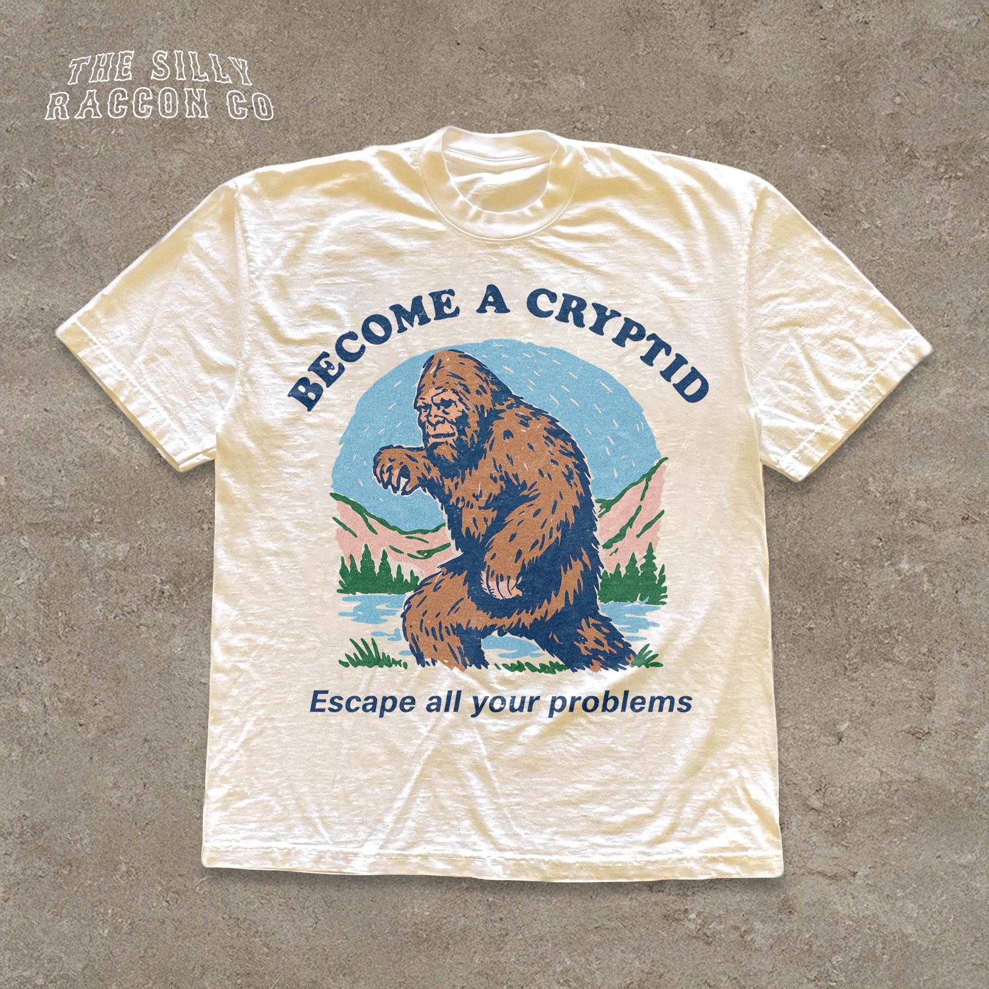 Funny Sasquatch Tee, Become a Cryptid Sarcastic Shirt, Vintage Bigfoot ...